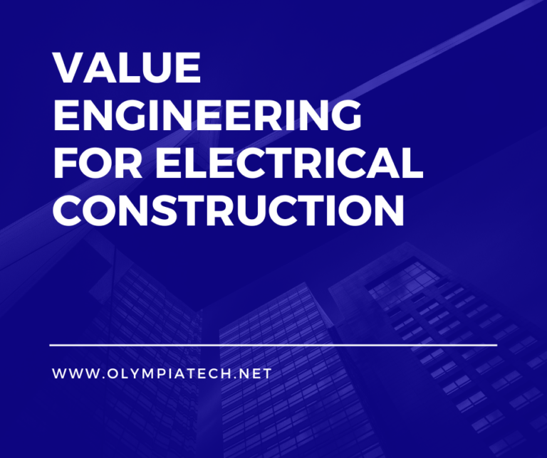Value Engineering for Electrical Construction - OlympiaTech